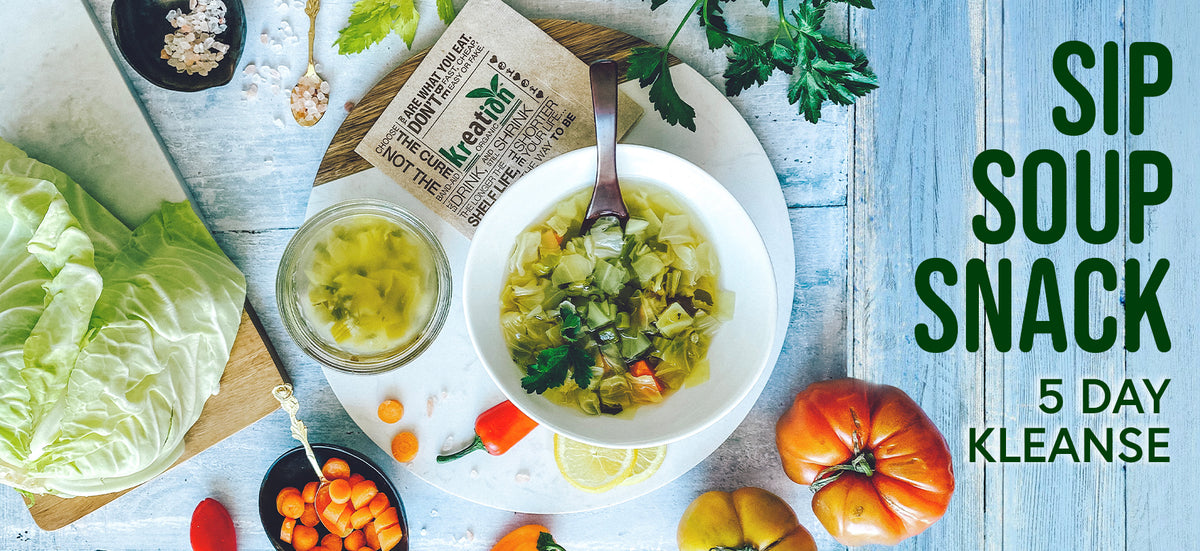 Sip, Soup & Snack your way to losing up to 5lbs in 5 days – Kreation ...